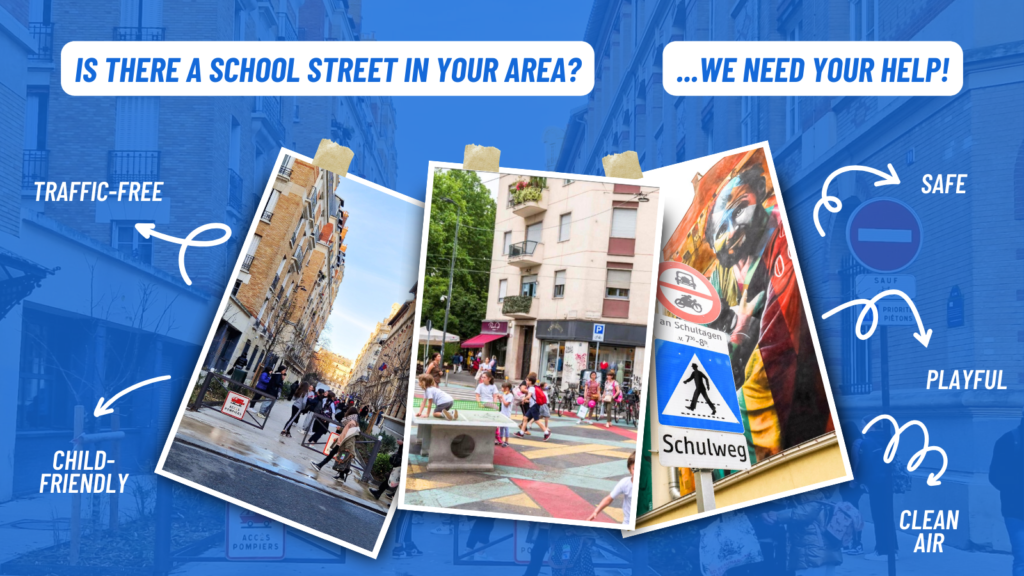 Help us find school streets! - Clean Cities Campaign